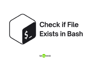How to Check if a File Exists in Bash – Simply Explained - Kali Linux Tutorials